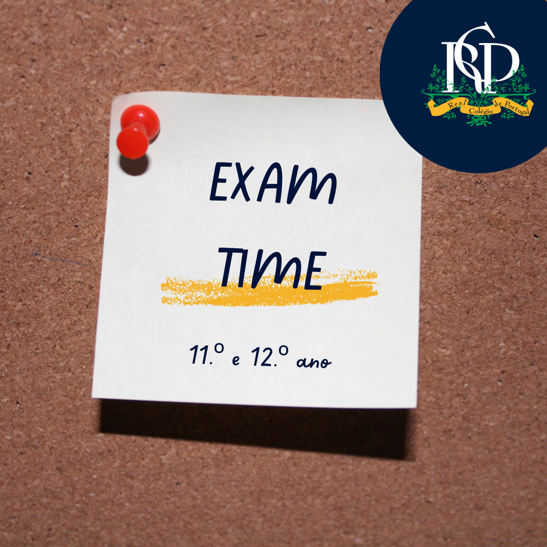 Exam Time | Chegou a hora de dares o teu melhor! - Real Colégio de Portugal