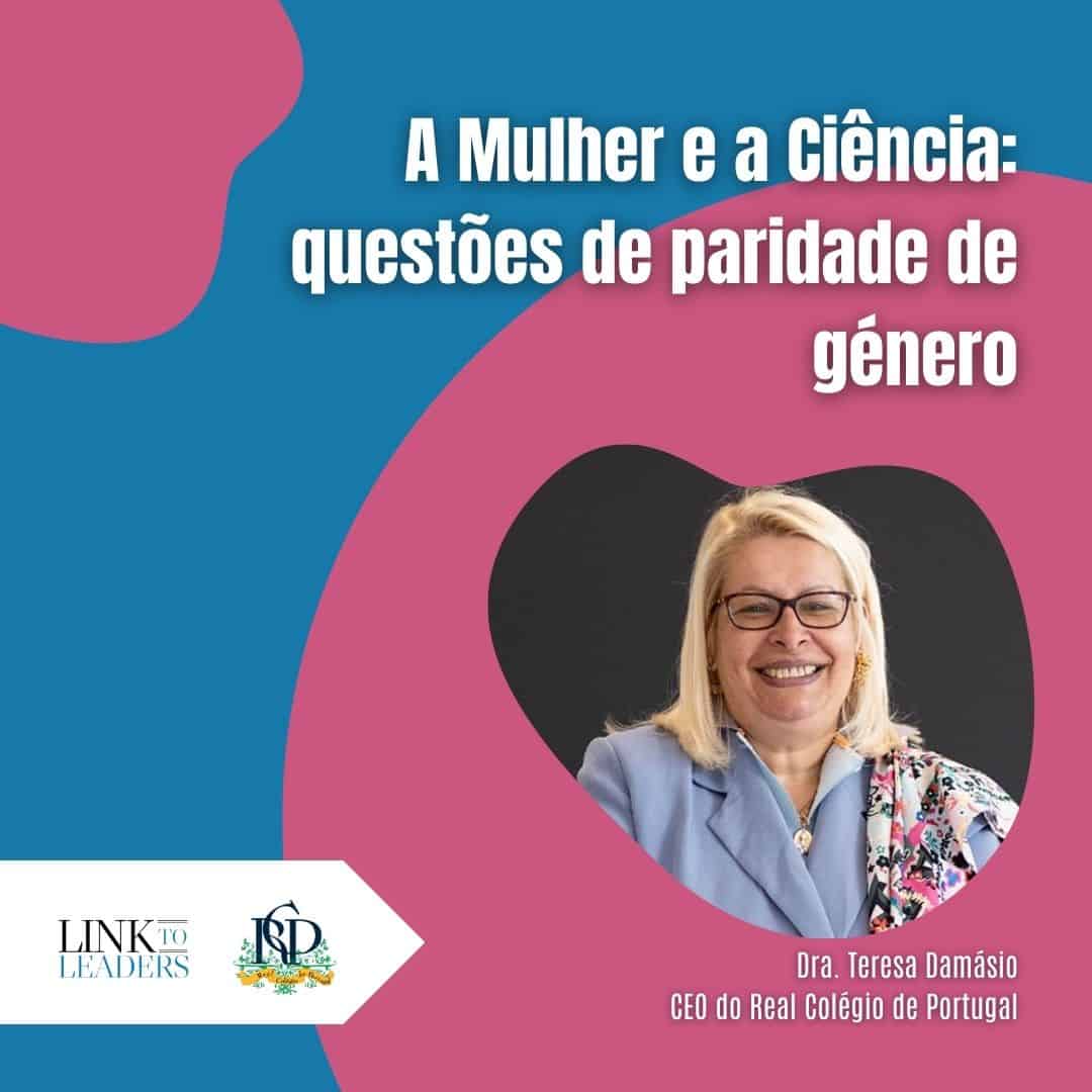 A Mulher e a Ciência: questões de paridade de género - Real Colégio de Portugal